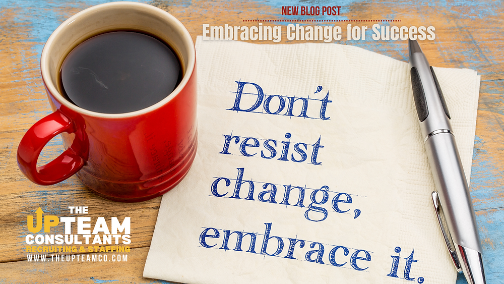 Embracing Change for Success | The UpTeam