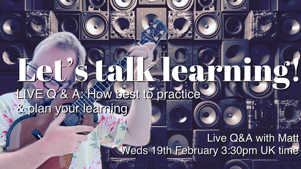 LIVE LESSON: Live Q&A with Matt - Let’s Talk Learning