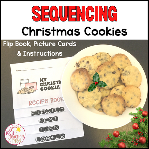 Christmas Cookies Sequencing Activities | Tech Teacher Pto3