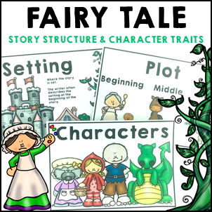 Fairy Tale Story Structure and Character Traits Literacy Activities ...