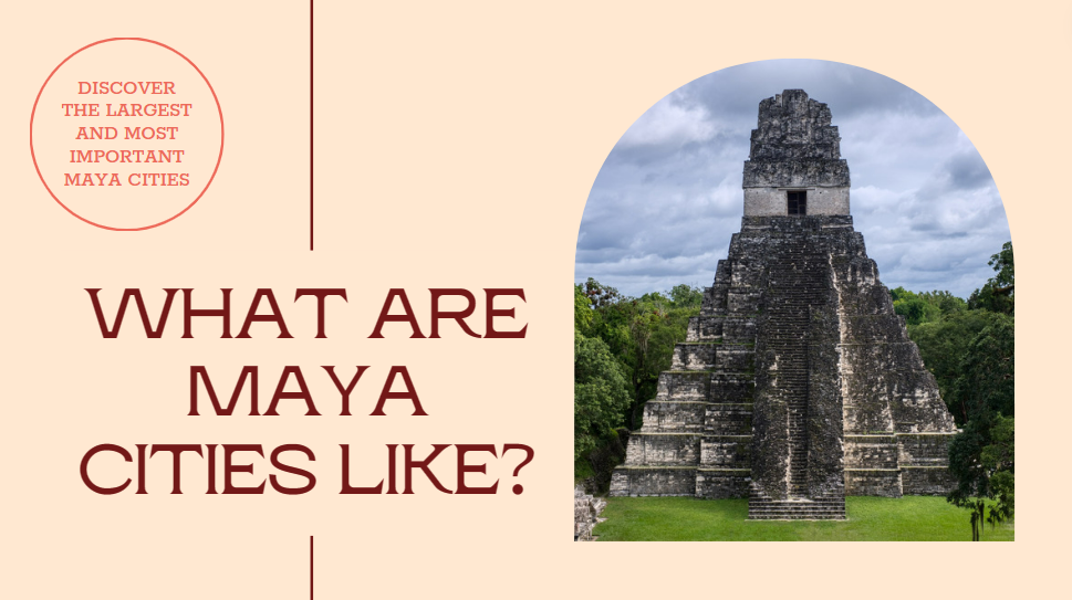 What Are Maya Cities Like? - An Introductory Video Guide For Kids