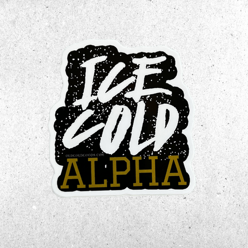 Custom Ice Cold Alpha sticker | Old Gold Goods