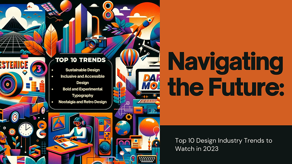 Navigating the Future: Top 10 Design Industry Trends to Watch in 2024