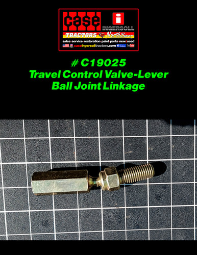 C19025 Travel Control Valve-Lever Stock Ball Joint Linkages | Case ...