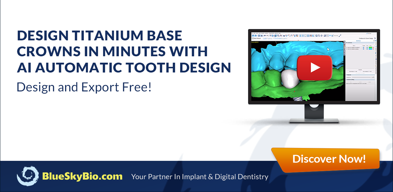 Design Titanium Base Crowns in Minutes with AI Automatic Tooth Design ...