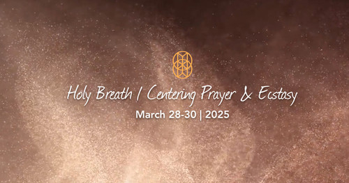Holy Breath: Centering Prayer & Ecstasy | Mythic Christ
