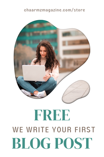 YOUR FIRST BLOG FREE | Chaarmz Magazine