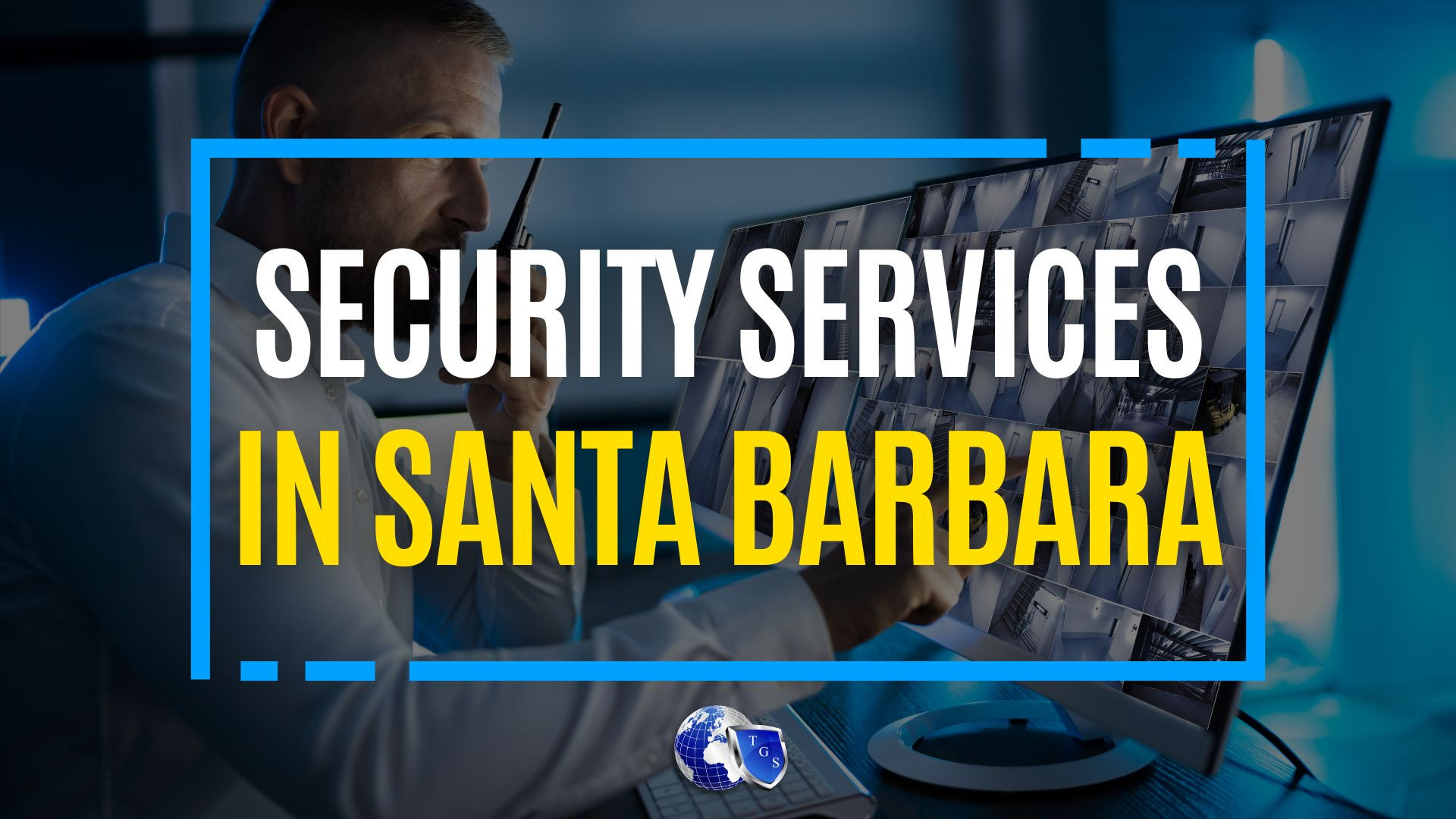Premier Security Services in Santa Barbara, California