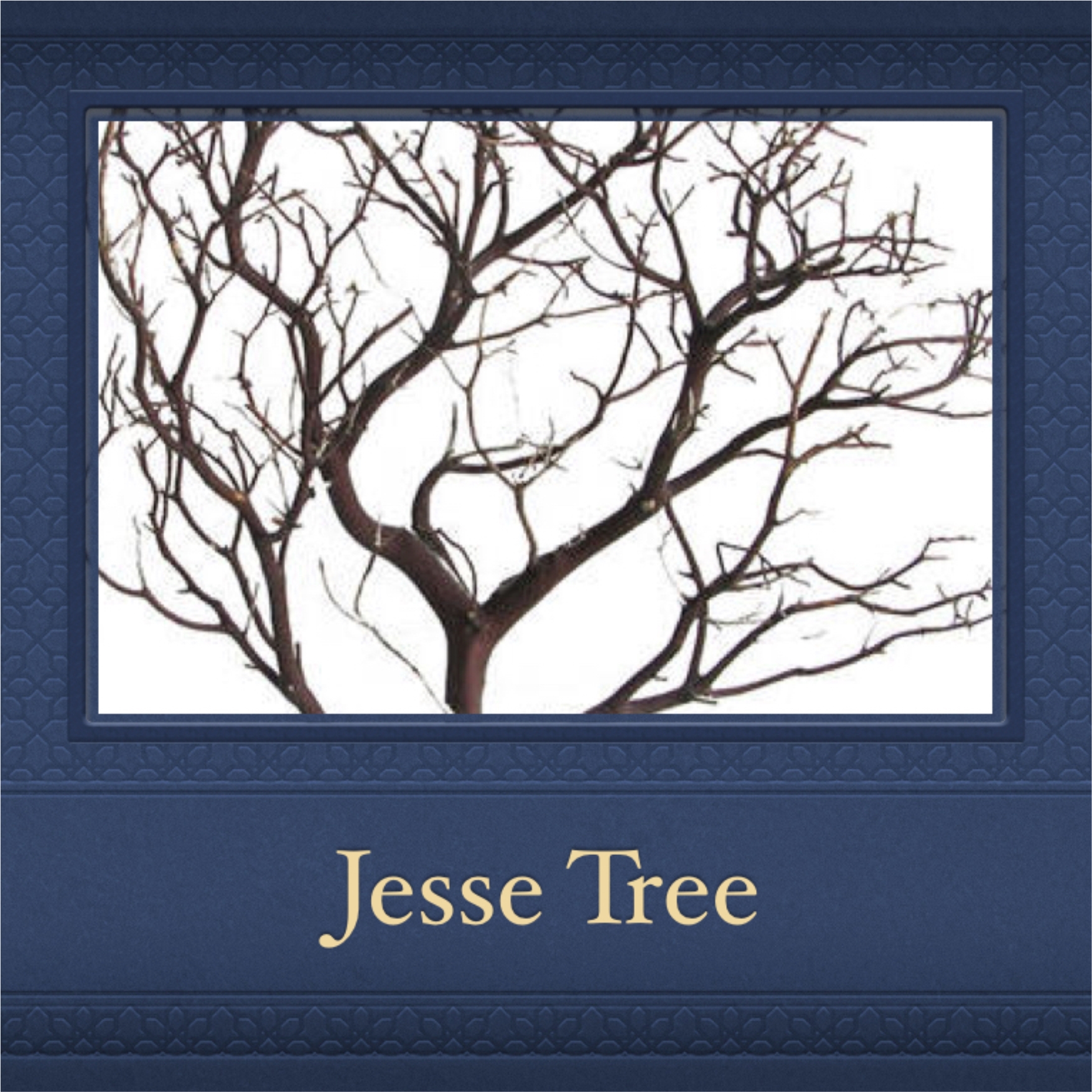 JESSE TREE - Evers Bible Class Podcast Transcripts