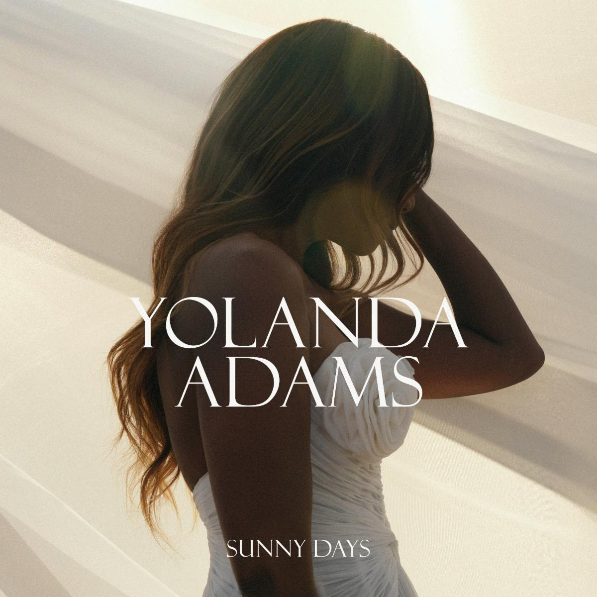 YOLANDA ADAMS RETURNS WITH FIRST NEW ALBUM IN 13 YEARS‘SUNNY DAYS’ f ...