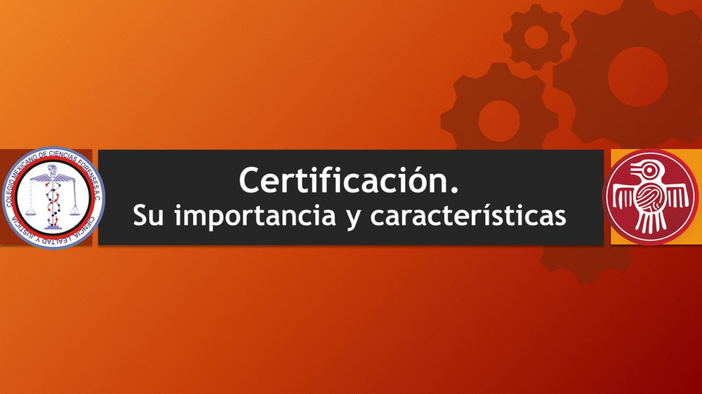 Certificación. Su importancia y características