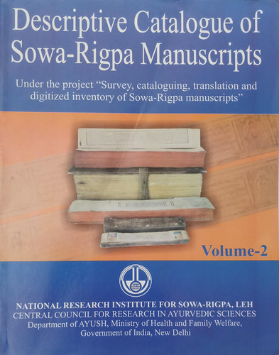 Descriptive Catalogue of Sowa-Rigpa Manuscripts (English) Vol ...
