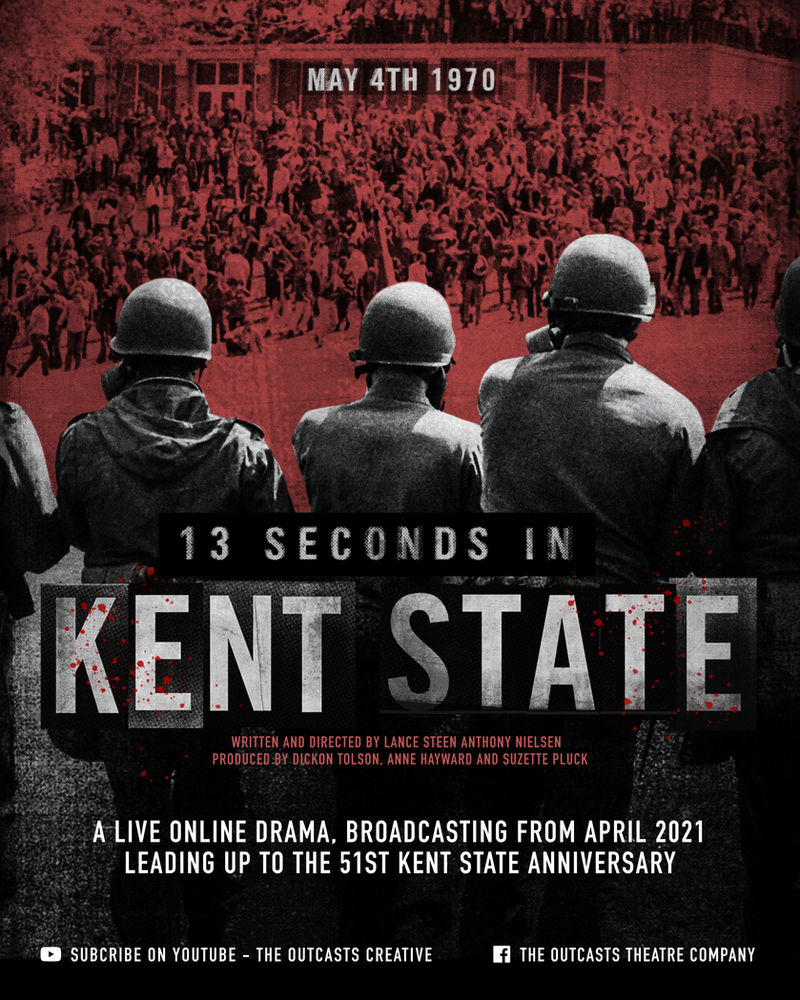 The road to making '13 Seconds in Kent State' - The development of a ...