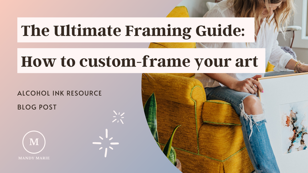 The ultimate framing guide: How to custom-frame your art