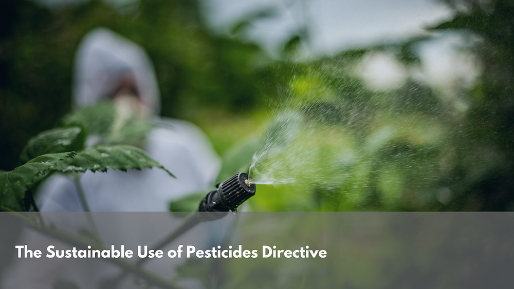 The importance of the Sustainable Use of Pesticides Directive