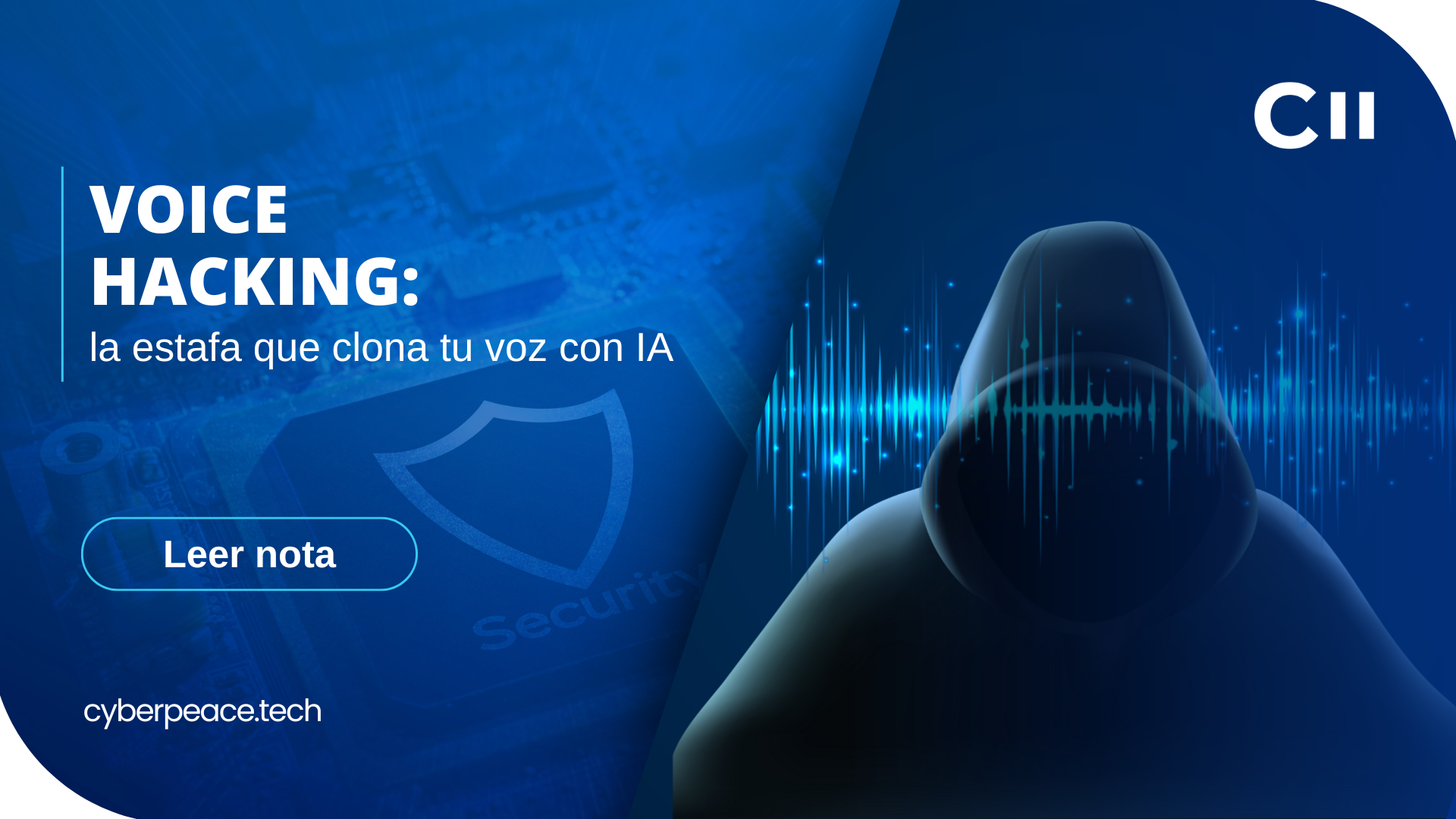 Voice hacking: la estafa que clona tu voz con IA