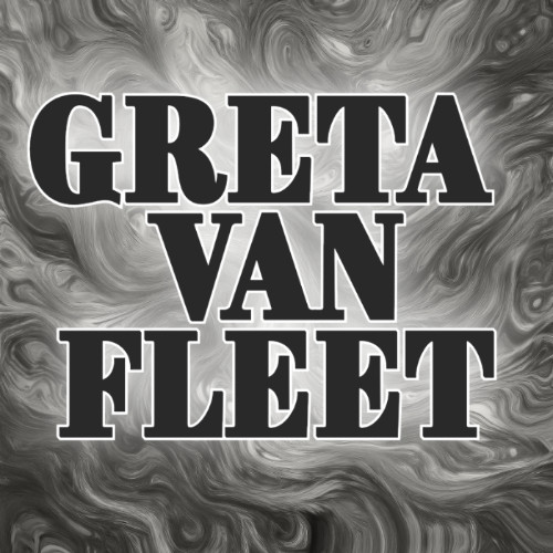 Greta Van Fleet | Haus of Greta