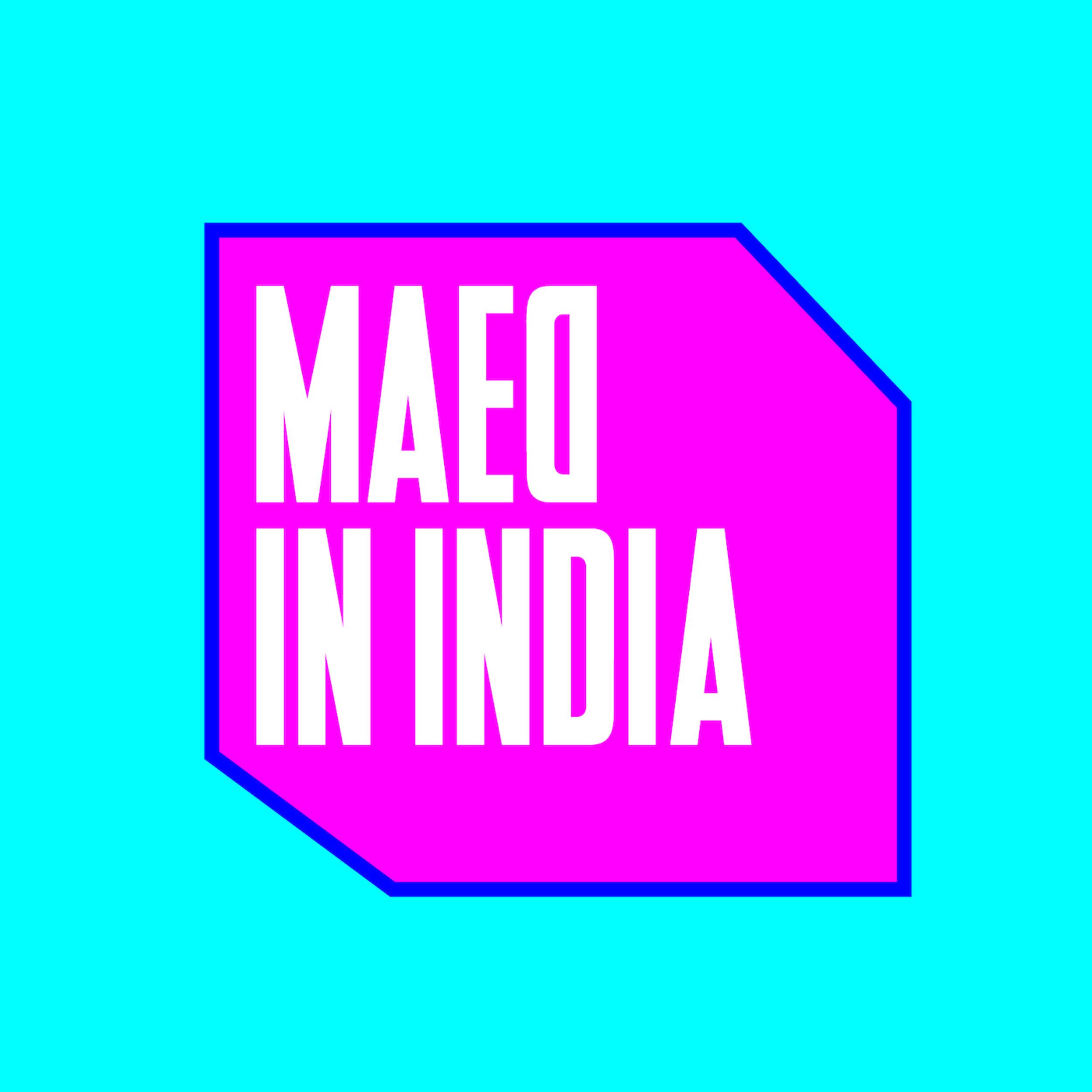 Maed in India | Podcast | Mumbai
