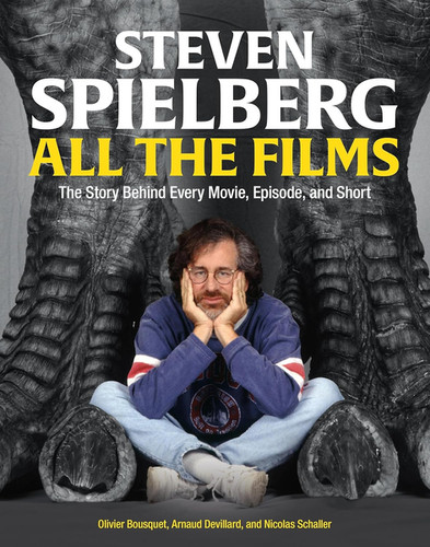 Steven Spielberg : All the Films | Larry Edmunds