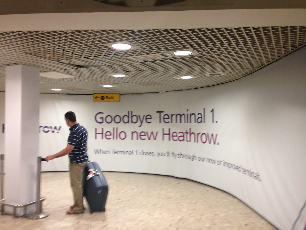 GOODBYE HEATHROW TERMINAL 1