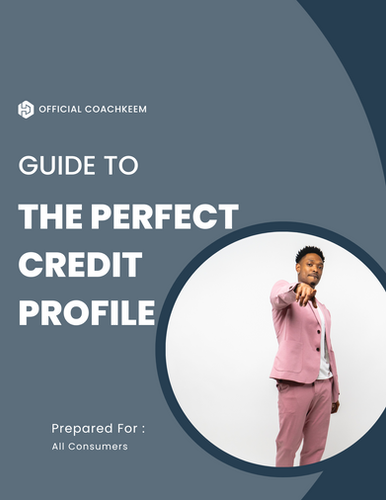CoachKeem's Guide To The Perfect Credit Profile | Official CoachKeem