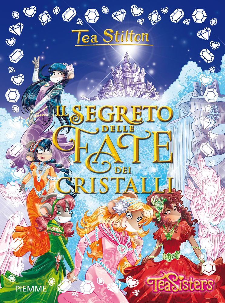 Il segreto delle fate dei cristalli, Tea Sisters-recensione