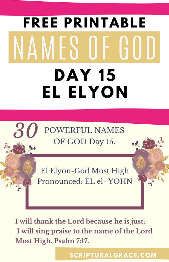 El Elyon-God Most High: Biblical Meaning And Praying The Names Of God.