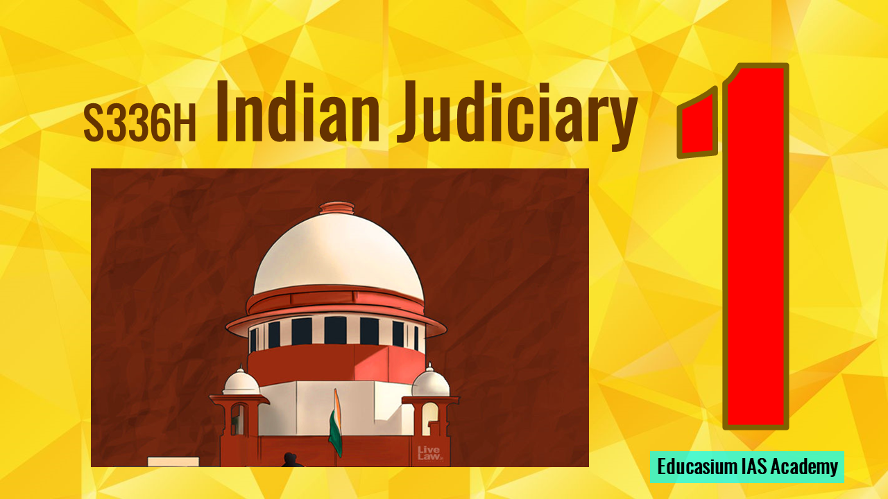 Indian Judiciary Part 1