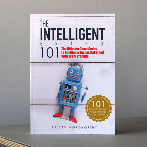 The Intelligent Brand 101 | LeVar Norsworthy