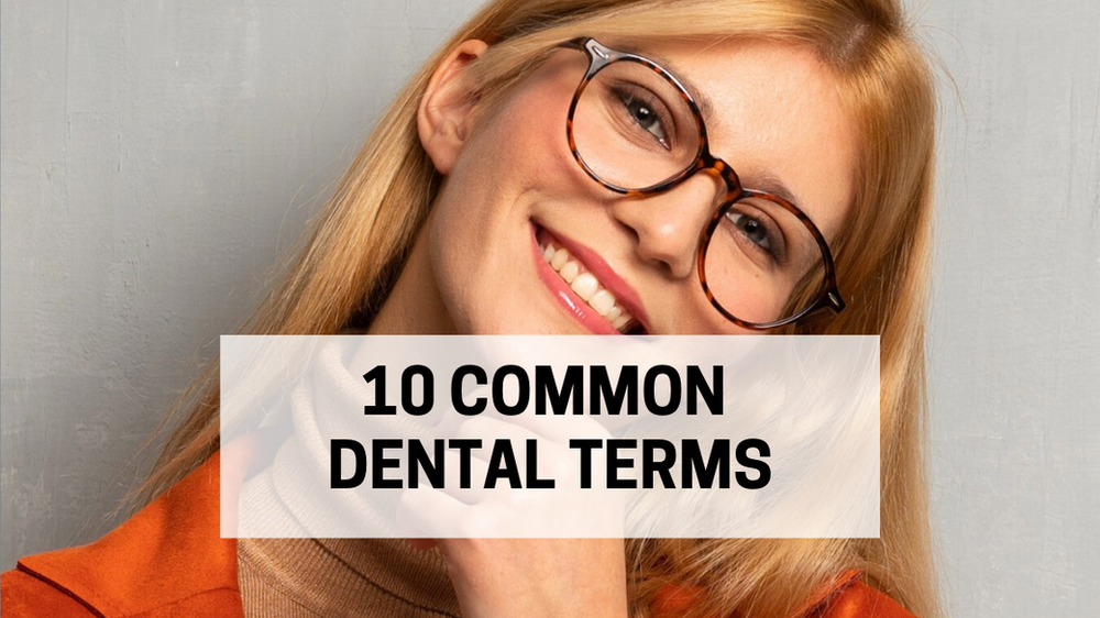 10 Common Dental Terms
