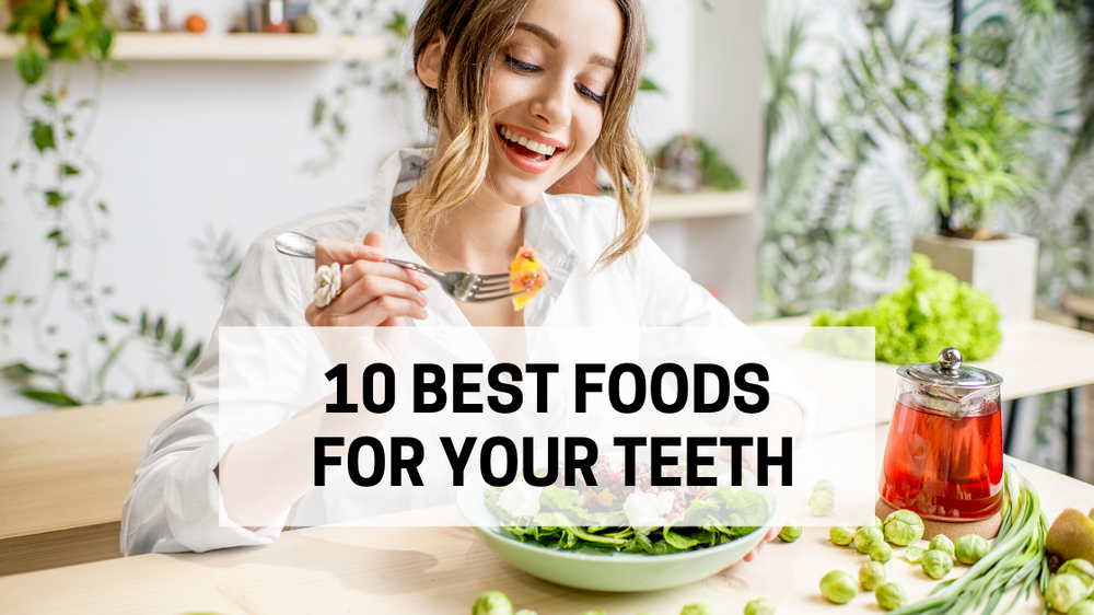 10 Best Foods for Your Teeth