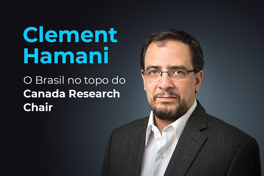 Clement Hamani - O Brasil no Topo do Canada Research Chair