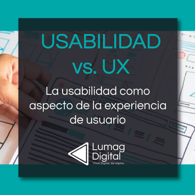 La Usabilidad como Aspecto de la Experiencia de Usuario (UX)
