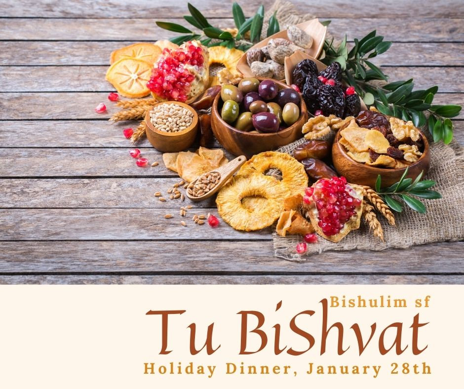 Tu Bishvat Dinner - New Year of The Trees and Plants