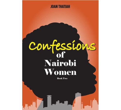 Confessions of Nairobi Women Bk 2 by Joan Thatiah | Soma Nami Books