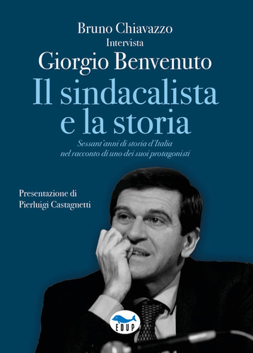 Il sindacalista e la storia | edup