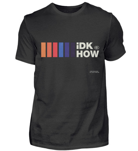 iDKHOW T-Shirt Men
