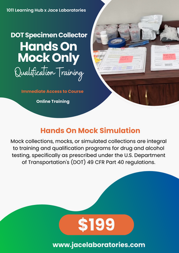 HANDS ON MOCK - DOT Specimen Collector Training | JACE Laboratories