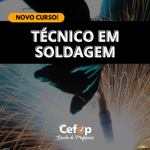 Técnico Soldagem Competência - Fev.2025 | Instituto Cefop