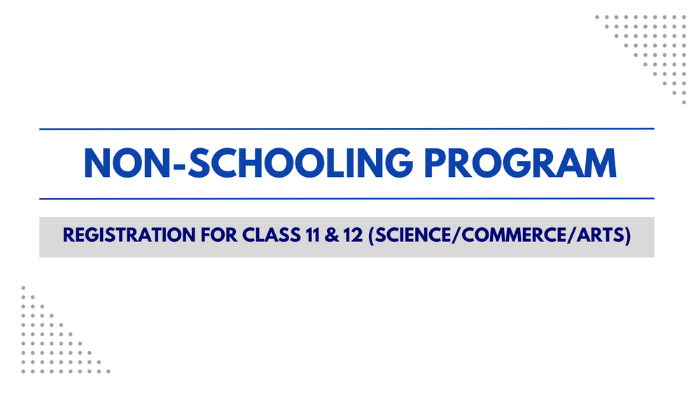Non Schooling Program for Class 11 & 12 | THESIS