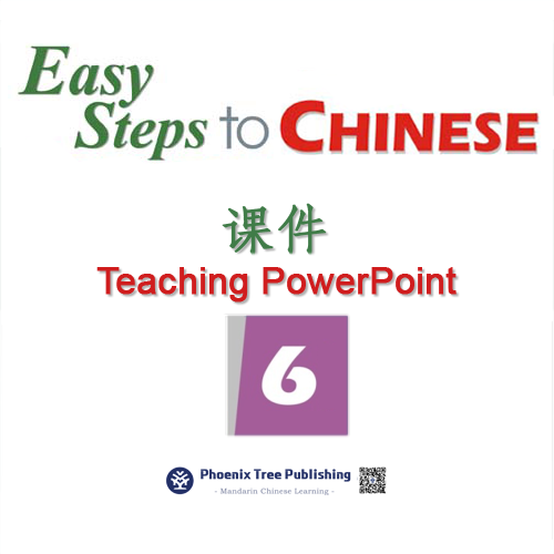 Easy Step to Chinese Level 6 - Teaching PowerPoint | Phoenix Tree