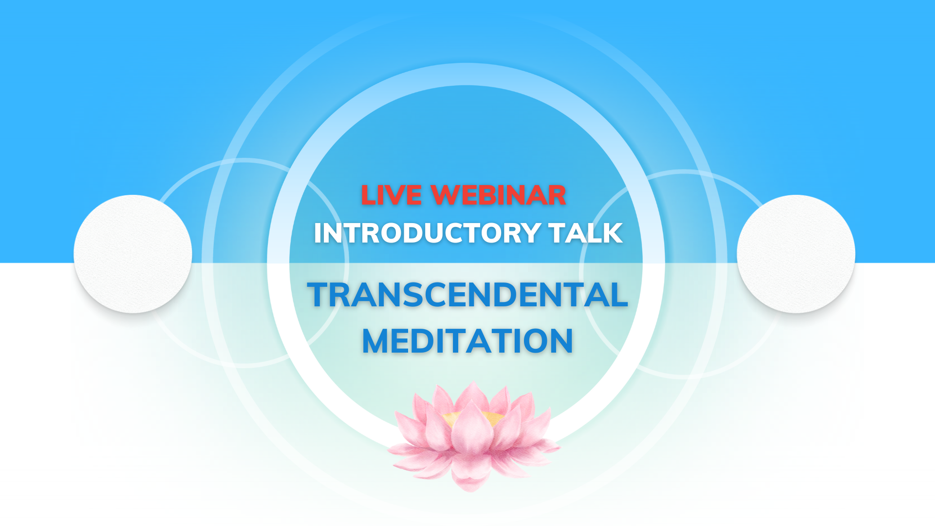 Introductory Talk on Transcendental Meditation