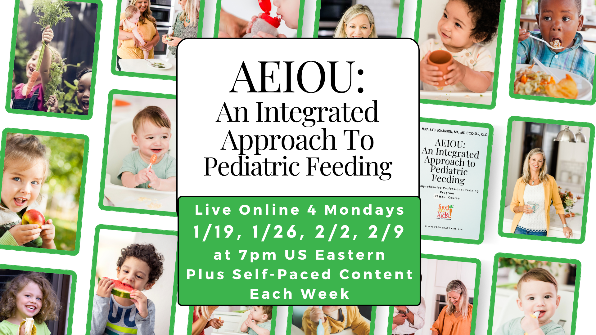 AEIOU: An Integrated Approach to Pediatric Feeding Jan/Feb 2026 | Food ...