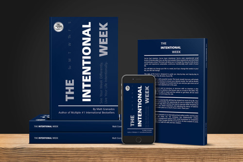 The Intentional Week: See Your Week Differently. Live Your Life ...