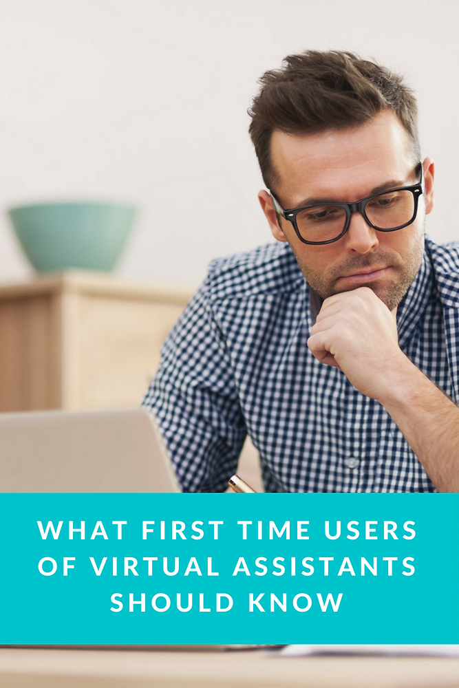 What First Time Users of Virtual Assistants Should Know