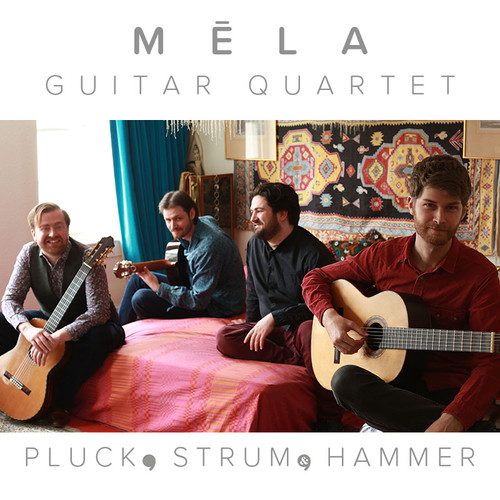 CD- Pluck, Strum, and Hammer (Signed) | Mela Guitar Quartet