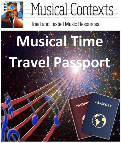 Musical Time Travel Passport | Musical Contexts