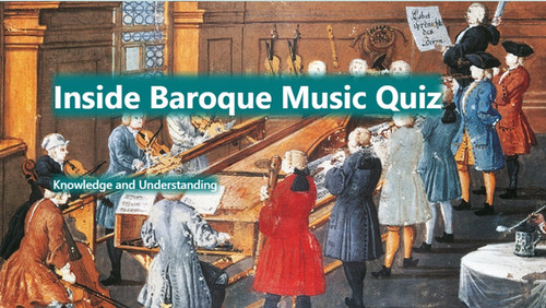 Inside Baroque Music Forms Quiz (MS-Forms) | Musical Contexts