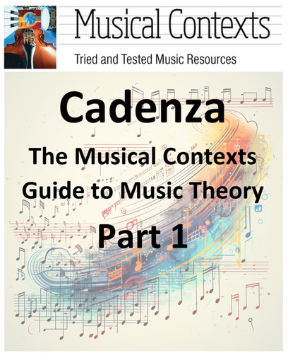 Cadenza Part 1 - The Musical Contexts Guide to Music Theory - Resource ...