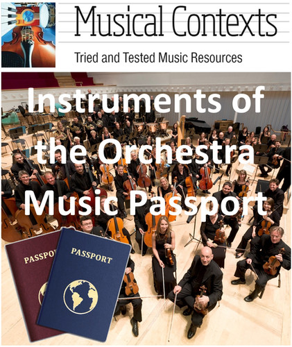 Instruments of the Orchestra Music Passport | Musical Contexts